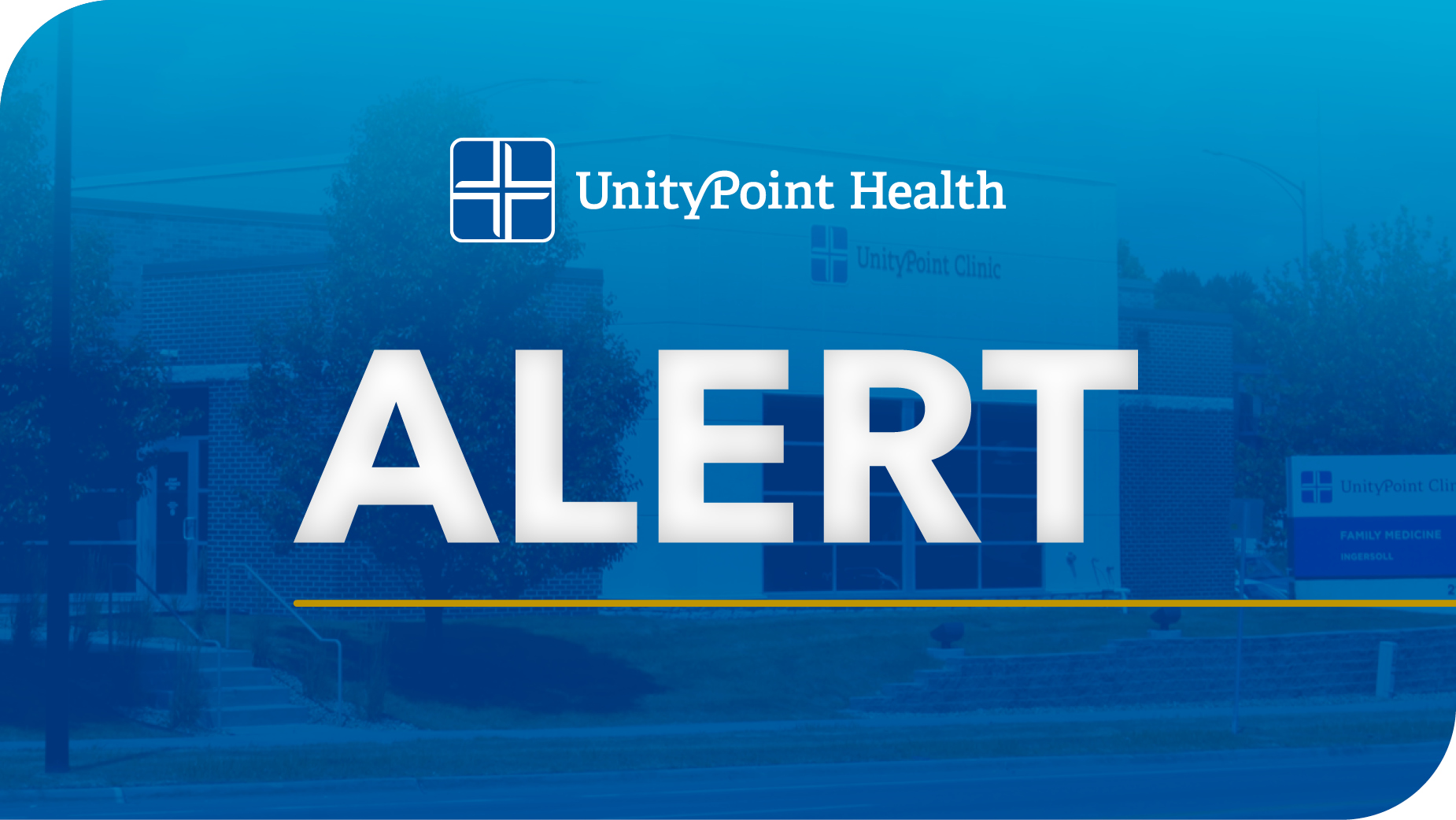 UnityPoint Health Location Closings and Alerts